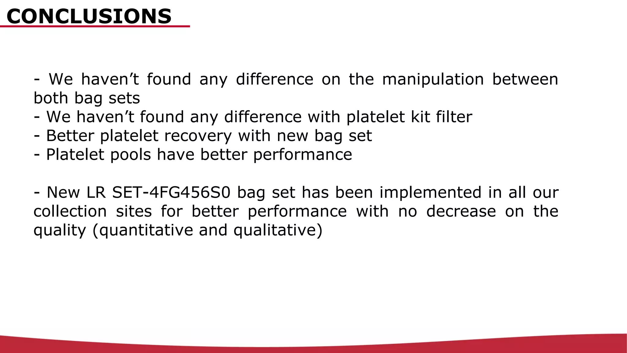 Validation of new blood bags for blood fractioning using reveos system ...