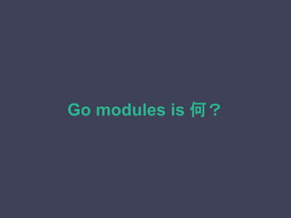 Go modules | PPTX
