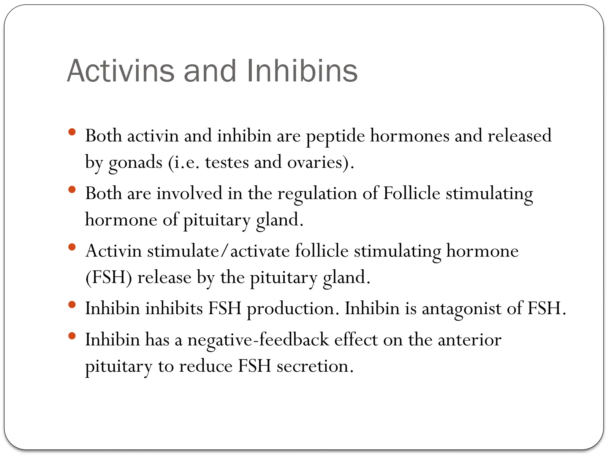 Gonadal hormones (Testosterone, Estrogen, Progesterone, Activins and ...