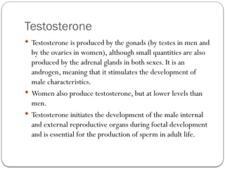 Gonadal hormones (Testosterone, Estrogen, Progesterone, Activins and ...