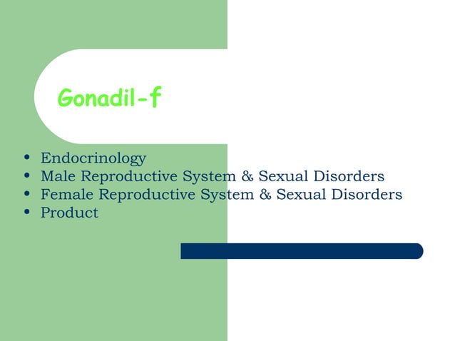 Gonadil f prestatation final | PPT | Hormonal Disorders | Endocrine and ...