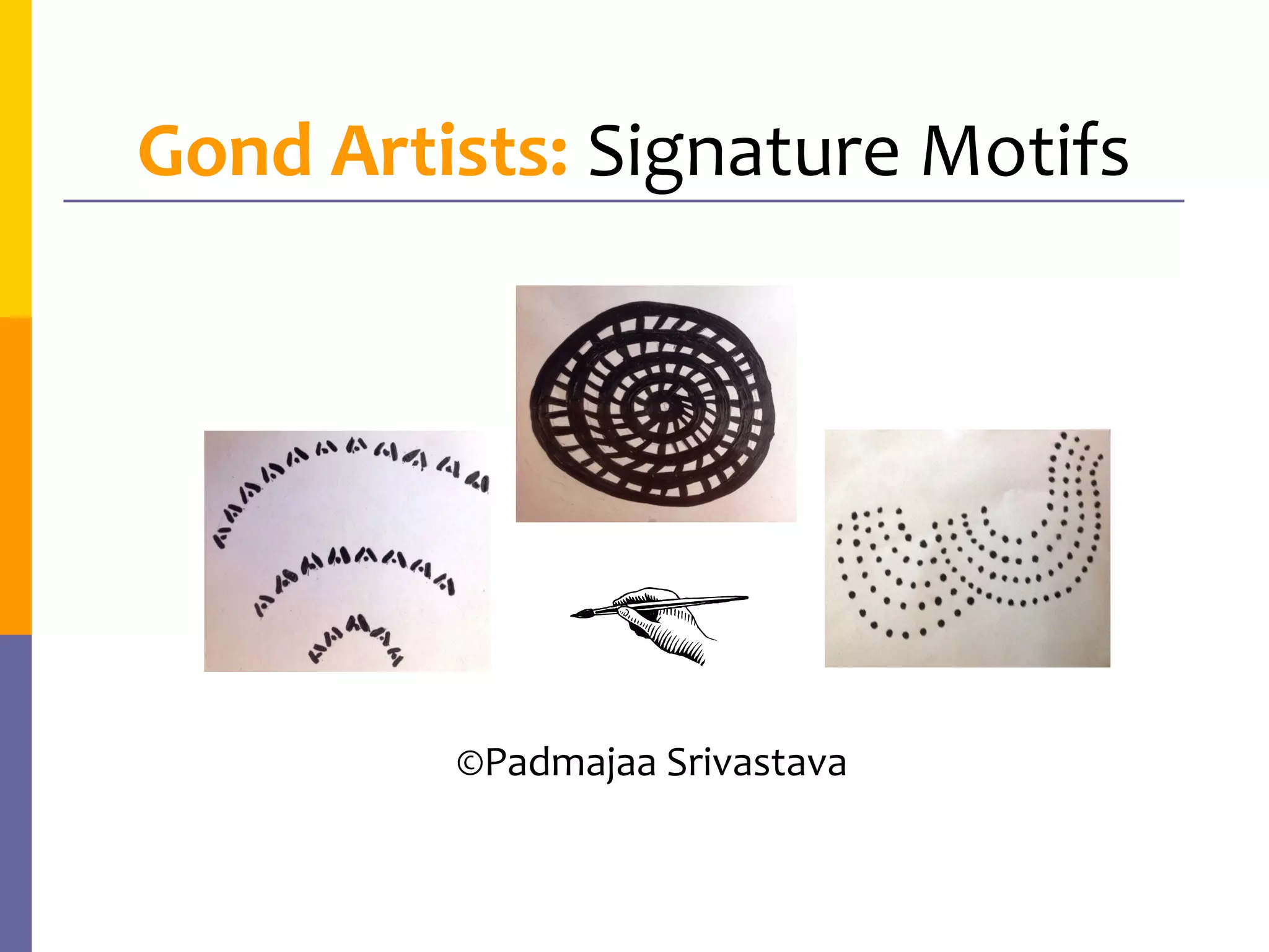 Gond artists & signature motifs 14 may-2014 (2) | PPT