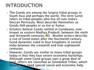 The Gonds Tribe | PPTX | Wedding | Personal Celebrations & Life Events