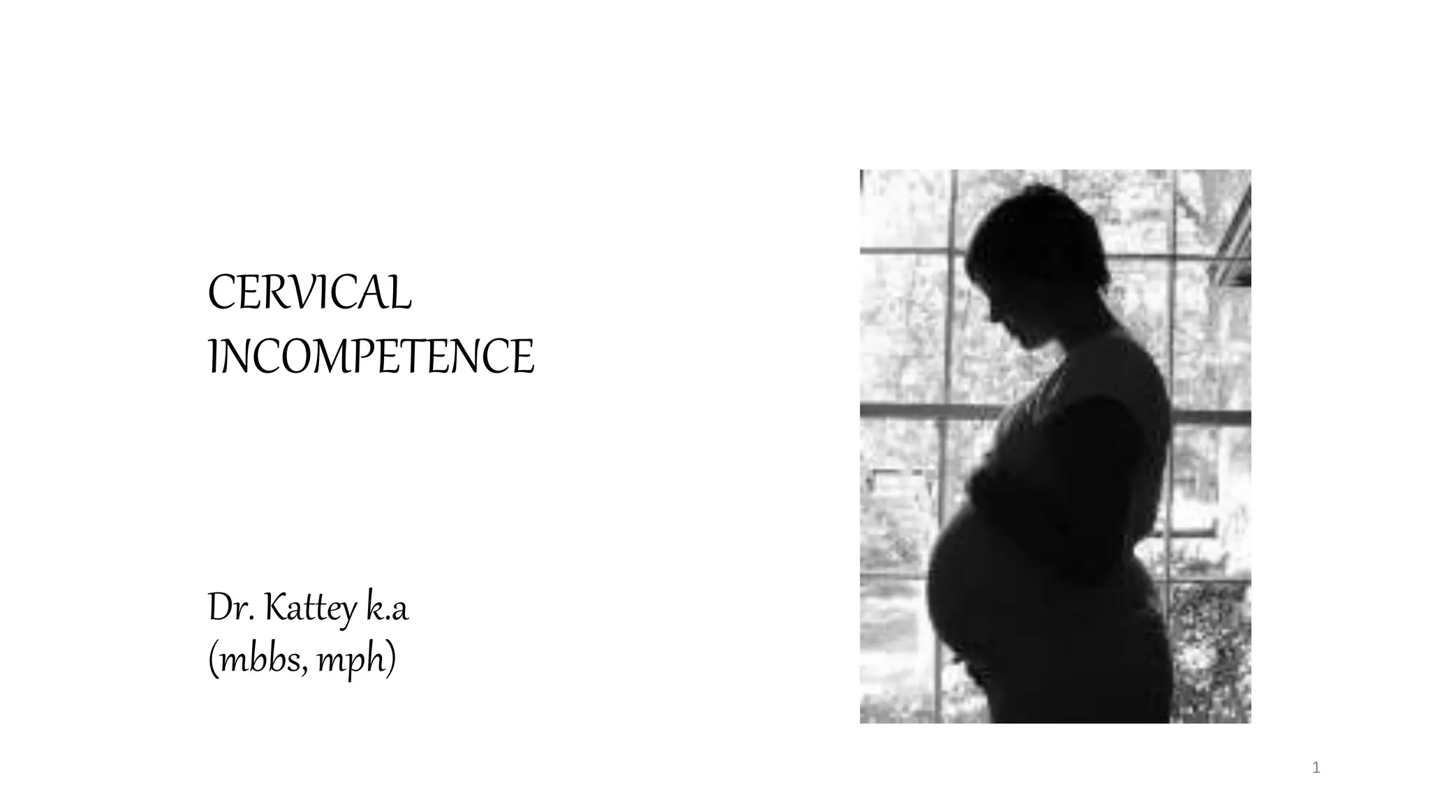 Management of Cervical Incompetence | PPTX