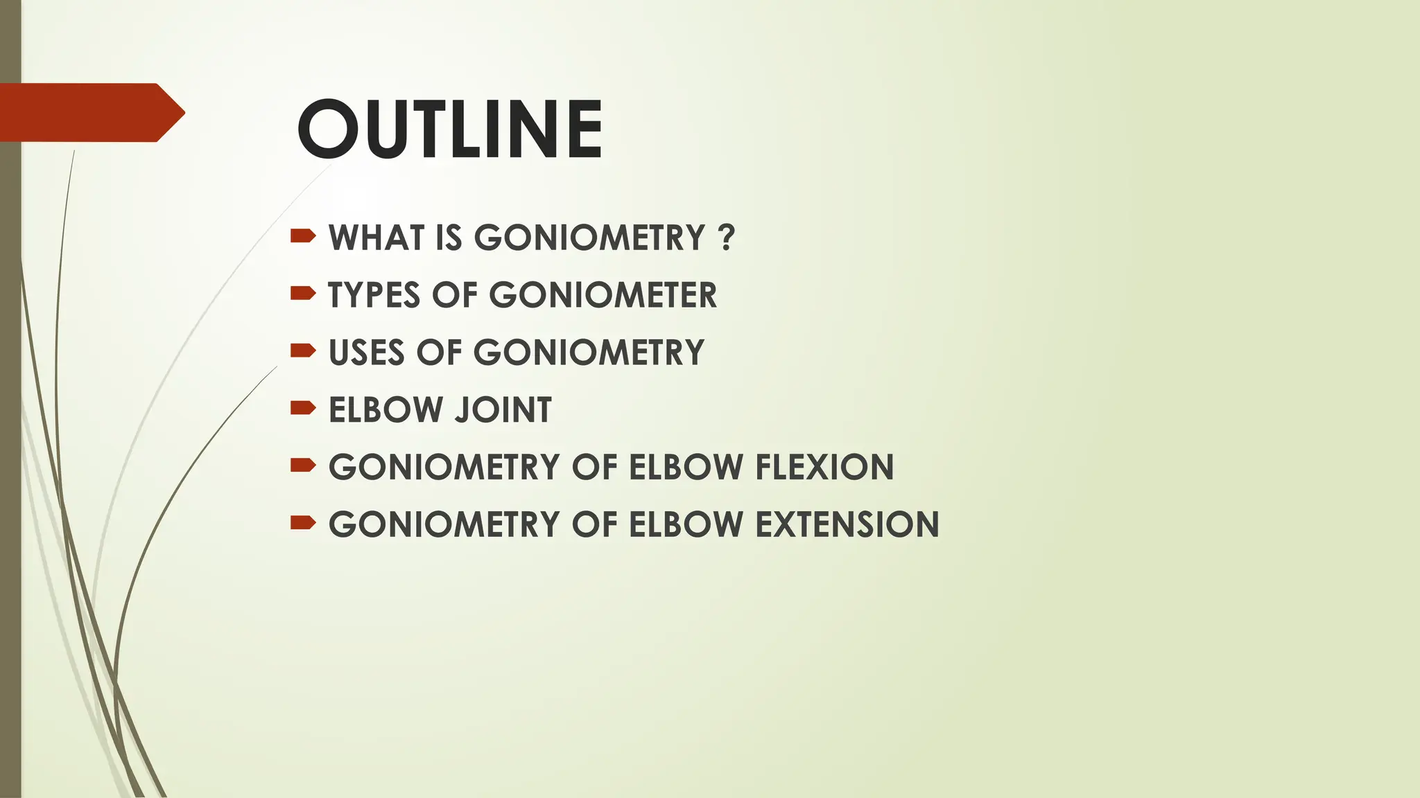 'GONIOMETRY OF ELBOW JOINT. And details how to take range of motion | PPTX