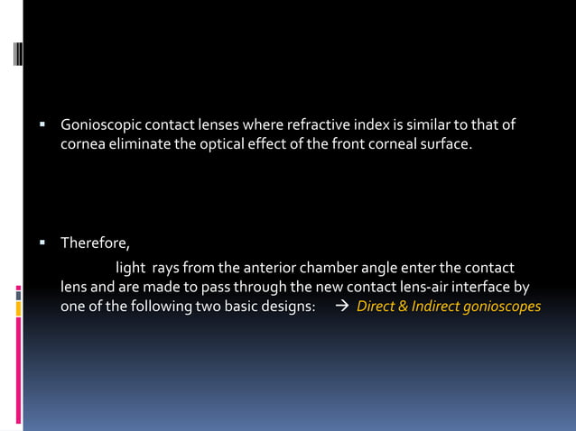 Gonioscopy: gonioscopic lenses, principle and clinical aspects | PPTX