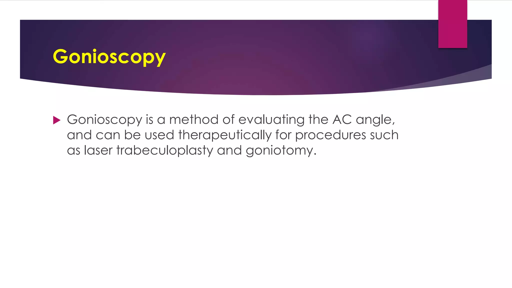 Gonioscopy and optic nerve head evaluation | PPTX