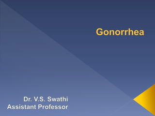 Gonorrhea | PPTX