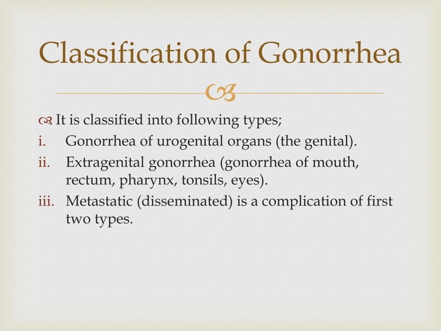 Gonorrhea (1) | PPTX | Sexual Conditions | Sexual Health