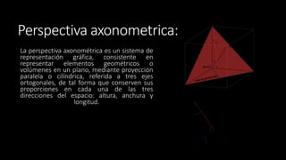 Axonometricos e Isometricos | PPTX