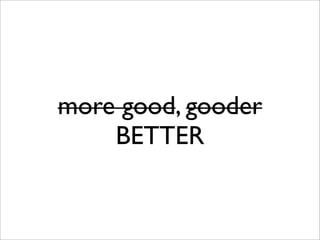 Good, Better Best | PPT