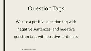 Question Tags and Past Perfect Simple | PPTX