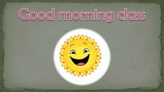 Good-morning-class.pptx