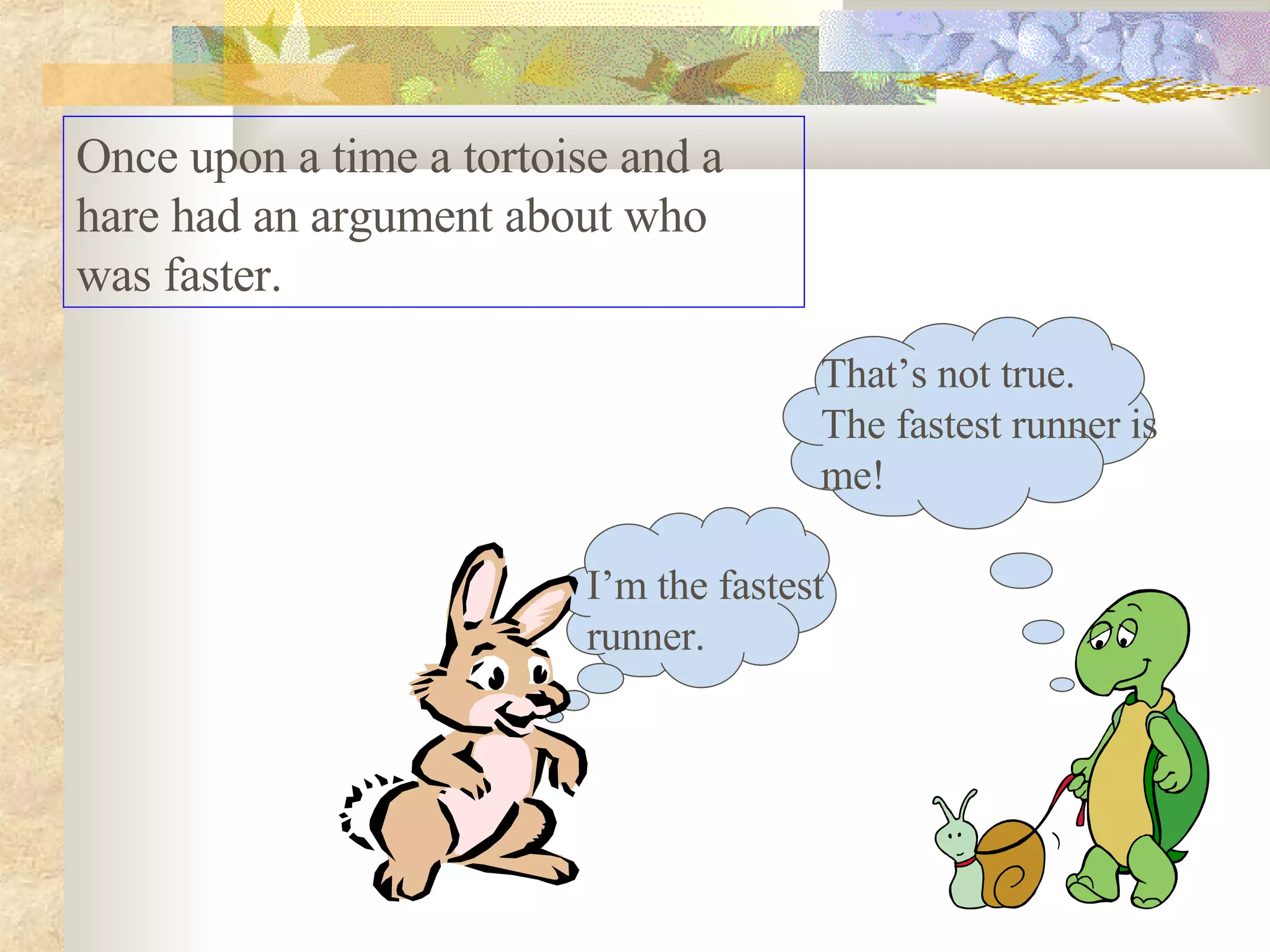 Good old lessons in teamwork from an age-old fable : The Tortoise And ...