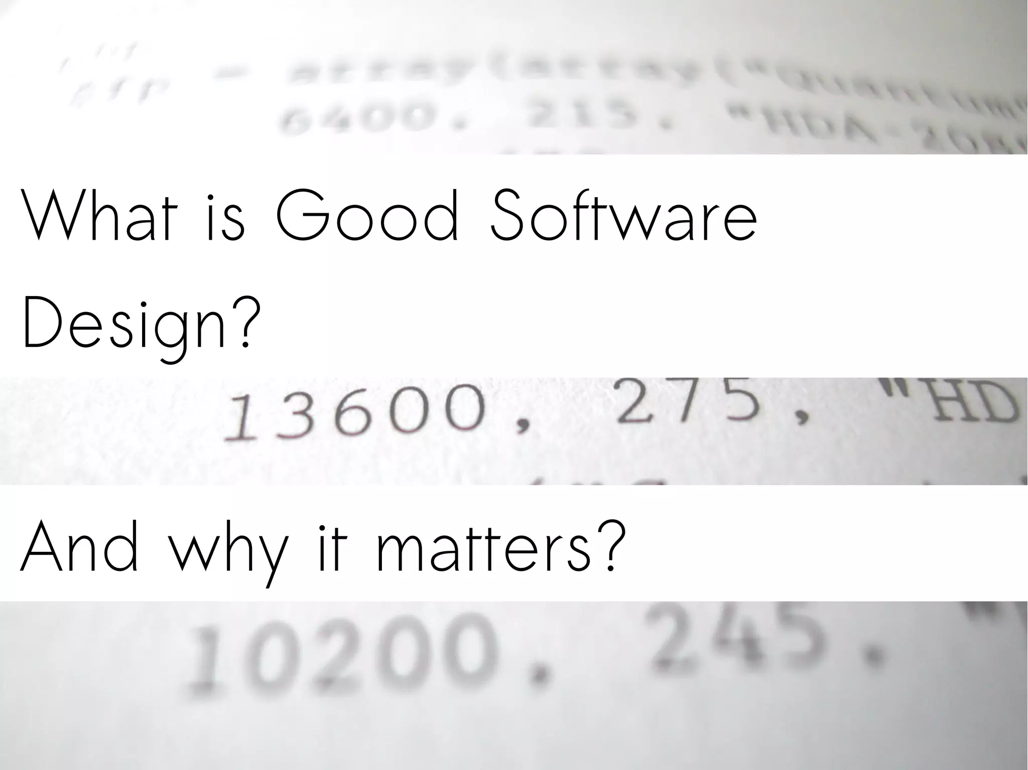 What is good software design? And why it matters? | PPT