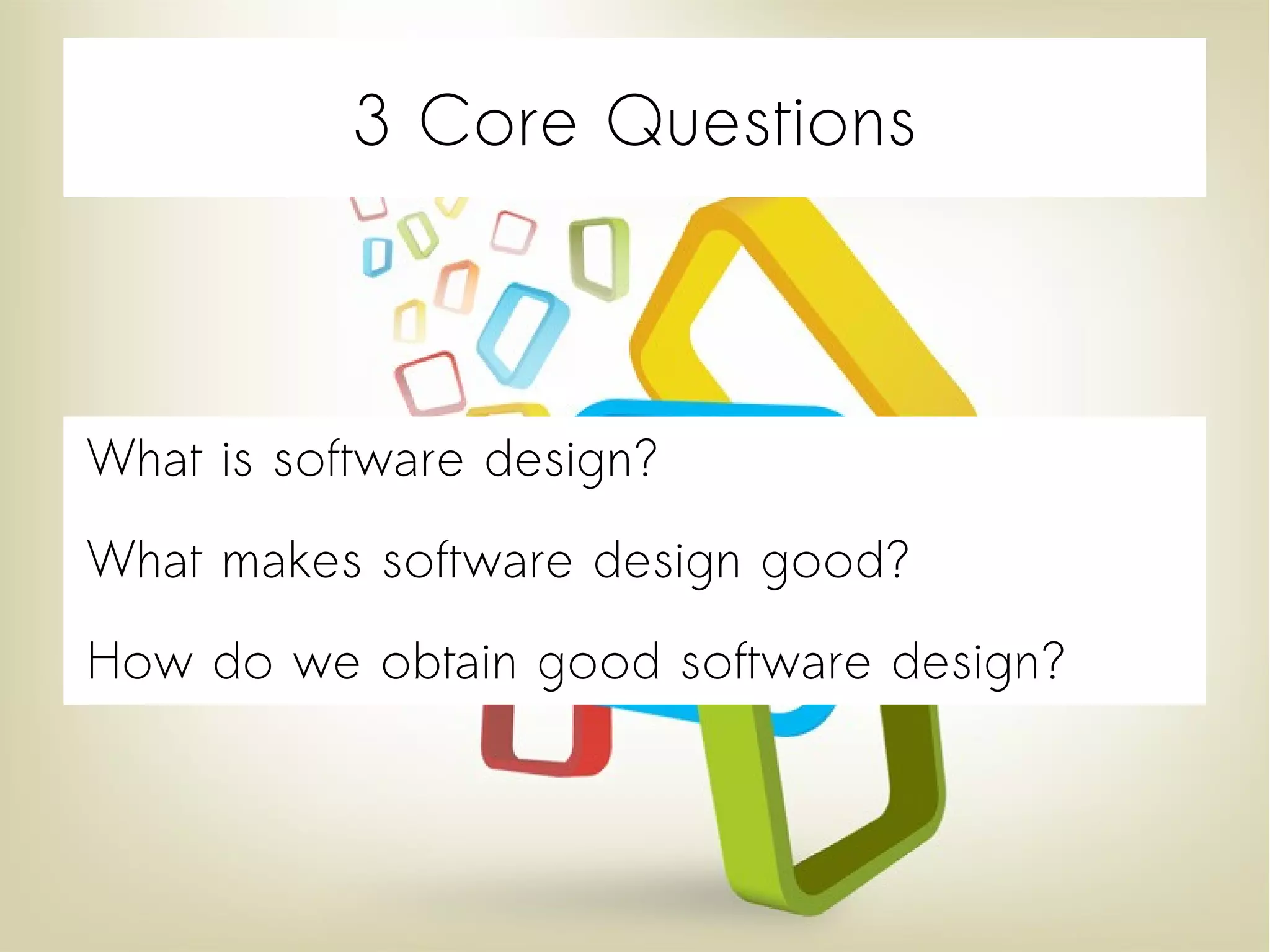 What is good software design? And why it matters? | PDF