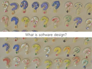 What is good software design? And why it matters? | PPT