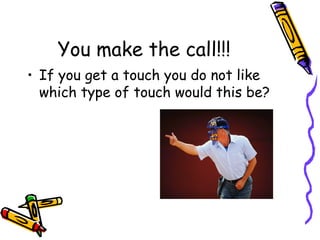 Good touch bad touch ,to explain kids what is the effect of Good and ...