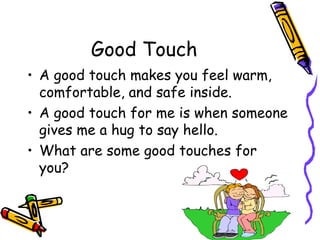 Good touch bad touch ,to explain kids what is the effect of Good and ...