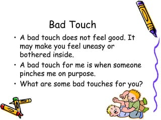 Good touch bad touch ,to explain kids what is the effect of Good and ...