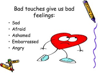 Good touch bad touch ,to explain kids what is the effect of Good and ...