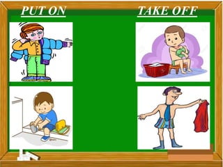 put on and take off | PPTX