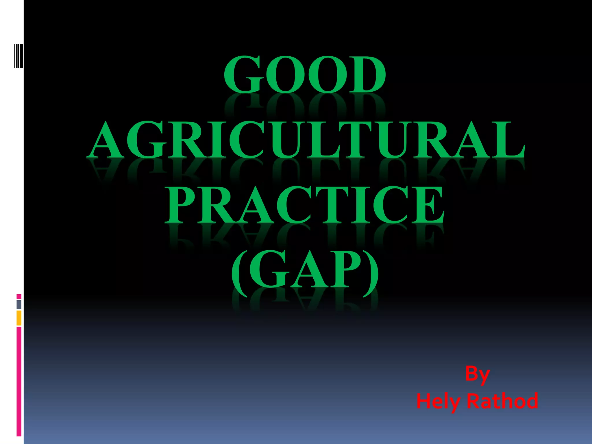 Good agricultural practice | PPTX