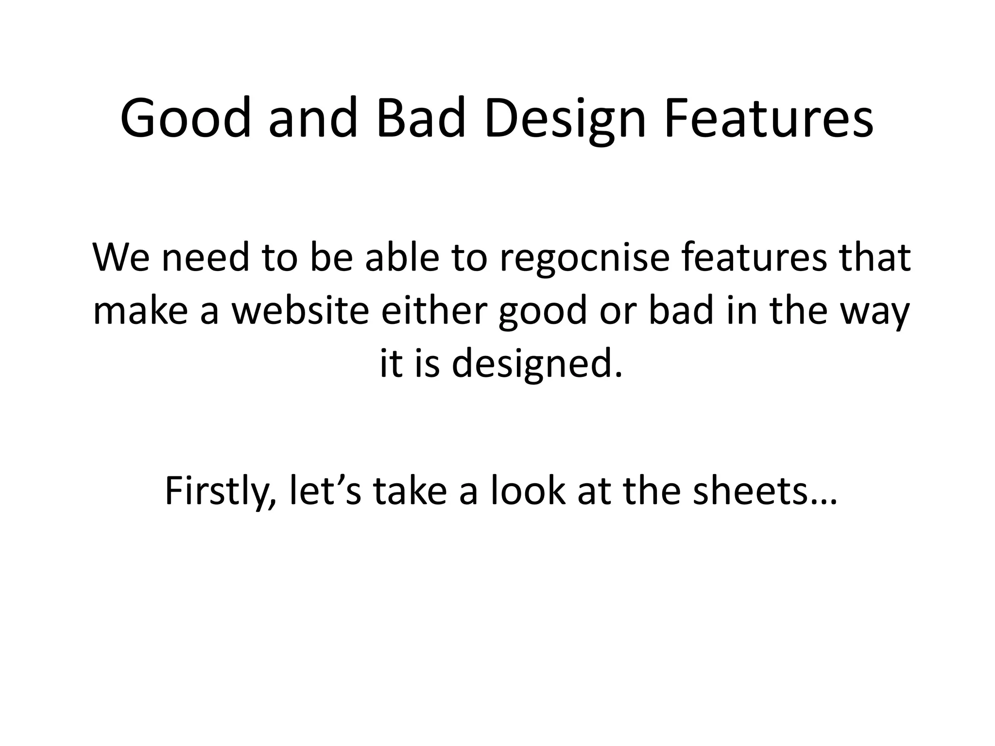 Good and bad design features | PPTX