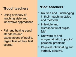 ‘Good’ and ‘bad’ teachers‘good’ and ‘bad’ teachers | PPT