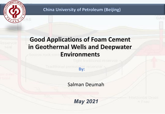 Good Applications of Foam Cement in Geothermal Wells and Deepwater ...
