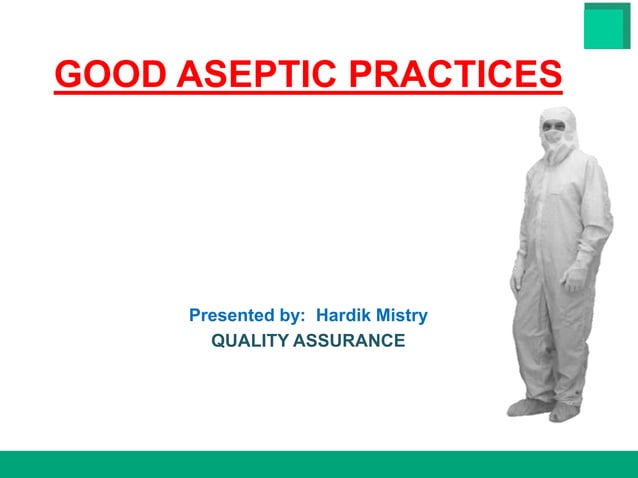 Good Aseptic Practices ppt | PPTX