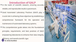 Good Automated Laboratory Practices (GALP) Standards, Compliance, and Implementation.pptx