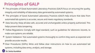 Good Automated Laboratory Practices (GALP) Standards, Compliance, and Implementation.pptx