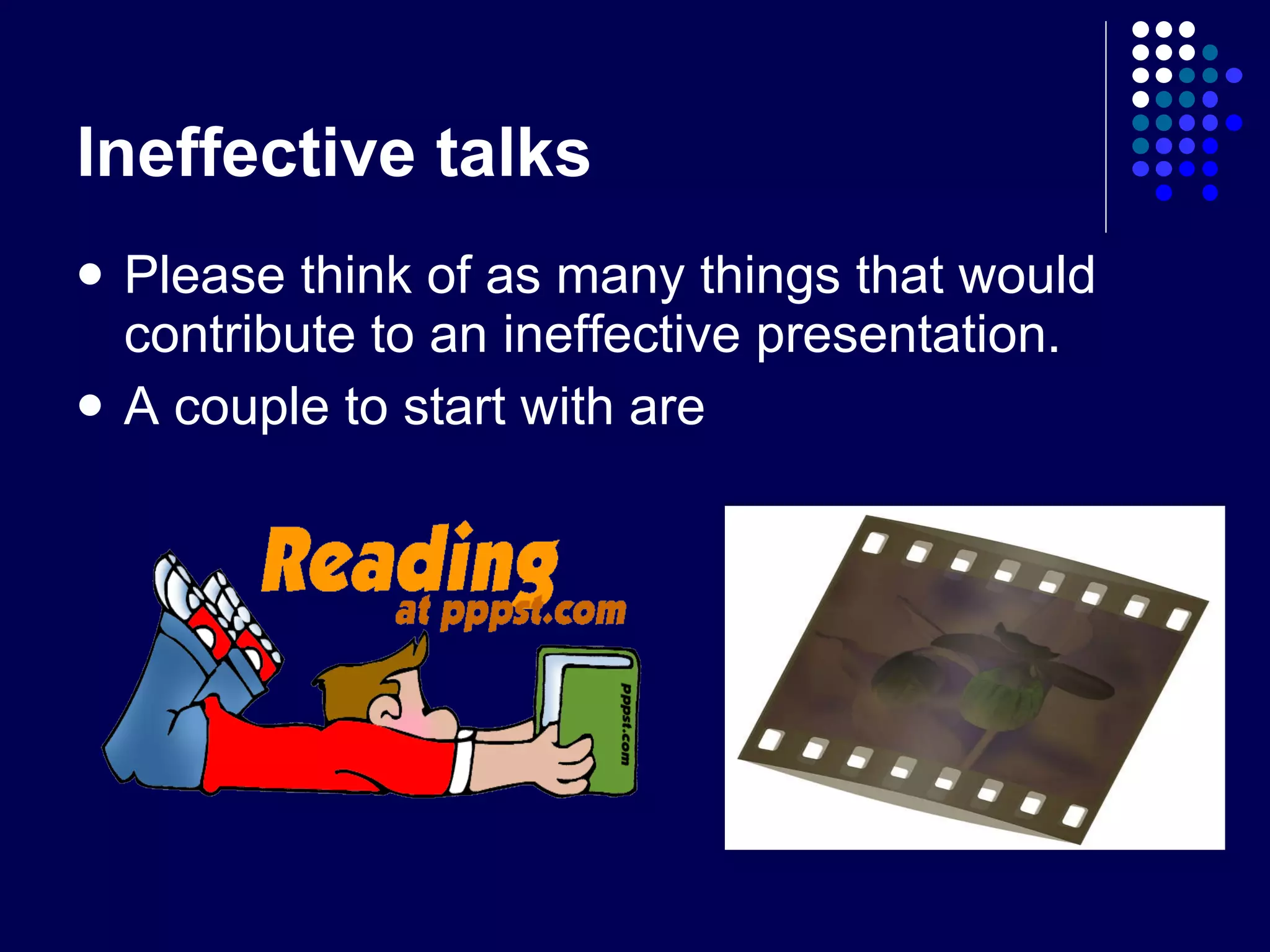 Effective and ineffective presentation techniques | PPT