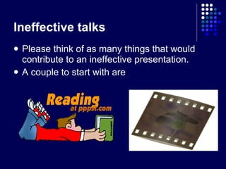 Effective and ineffective presentation techniques | PPT