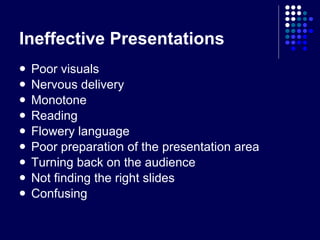 Effective and ineffective presentation techniques | PPT