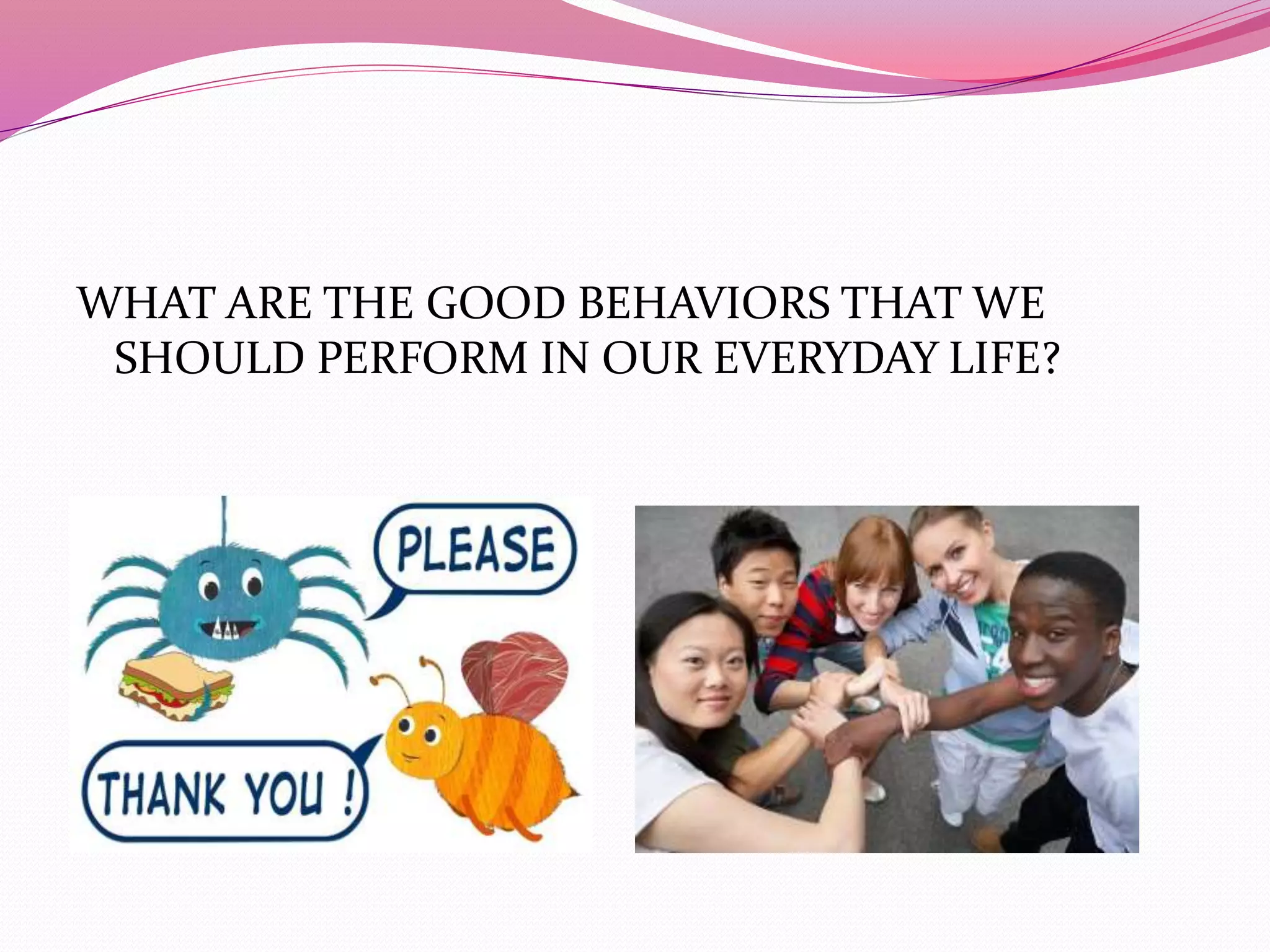 Good Behaviors - Class 2 and 3.pptx