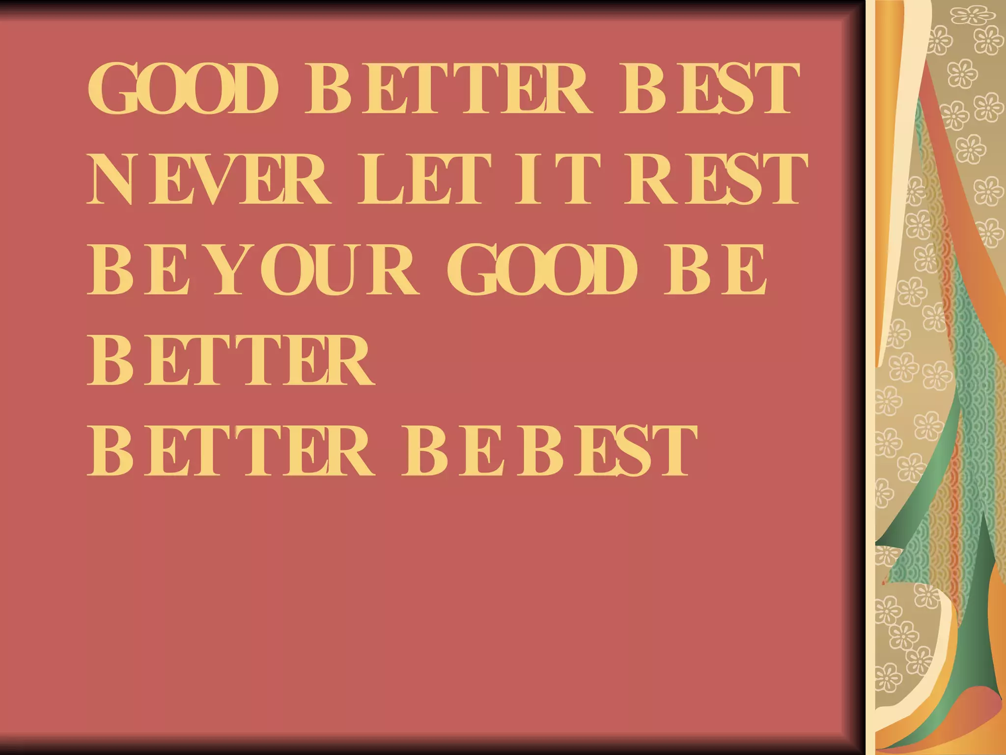 Good Better Best | PPT