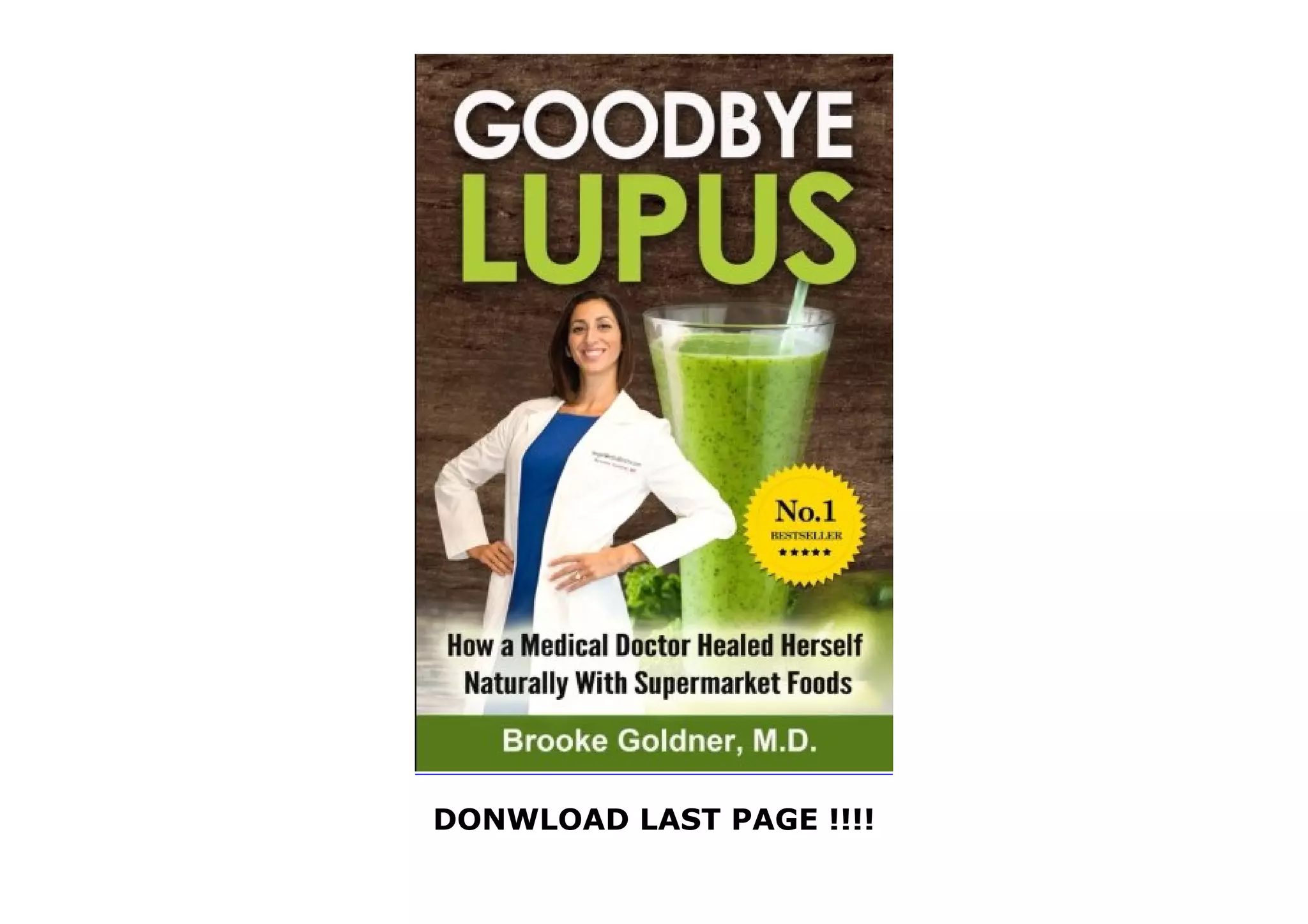 Goodbye Lupus: How a Medical Doctor Healed Herself Naturally With ...