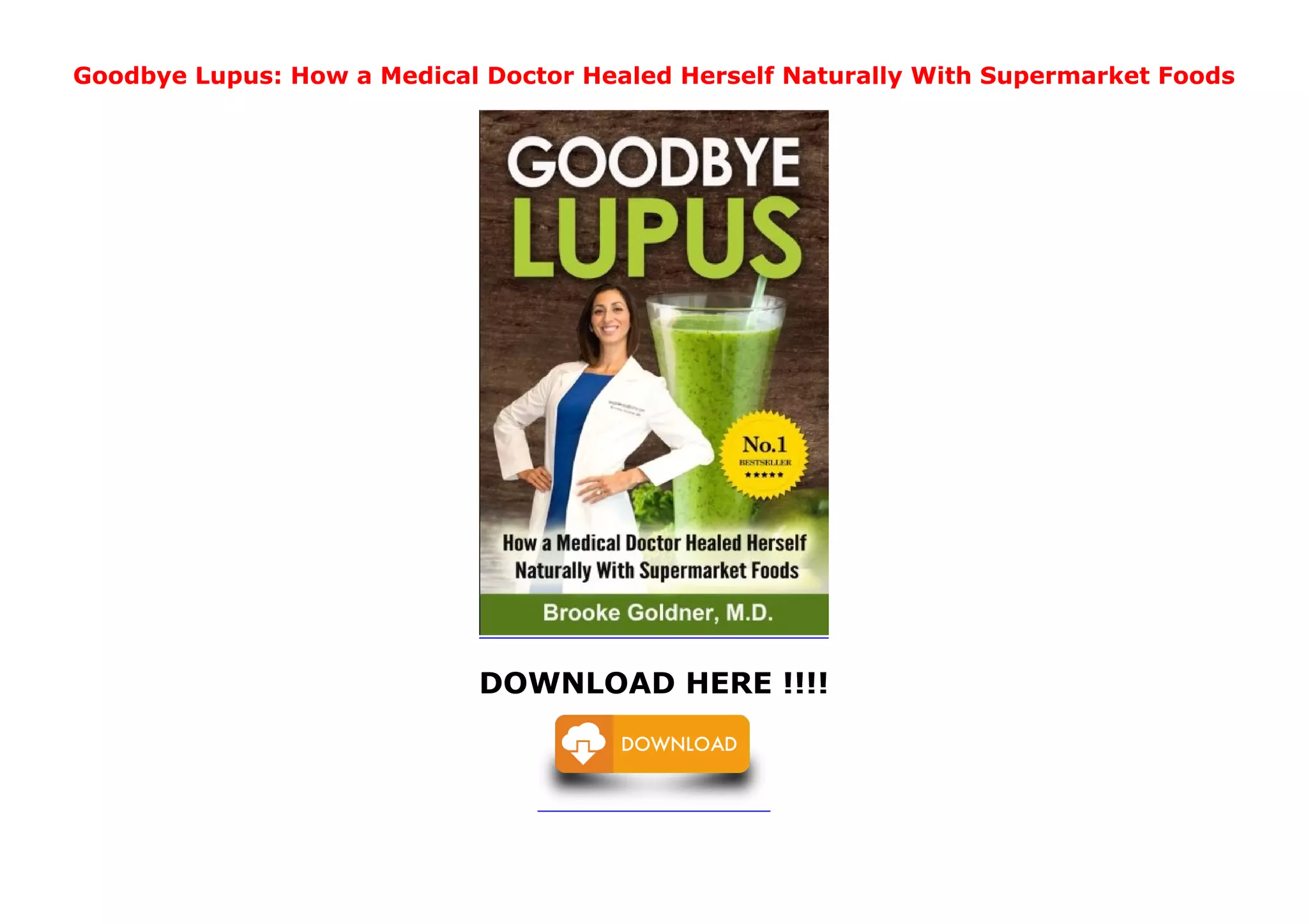 Goodbye Lupus: How a Medical Doctor Healed Herself Naturally With ...