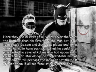 Goodbye to Batman | PPTX