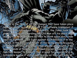 Goodbye to Batman | PPTX