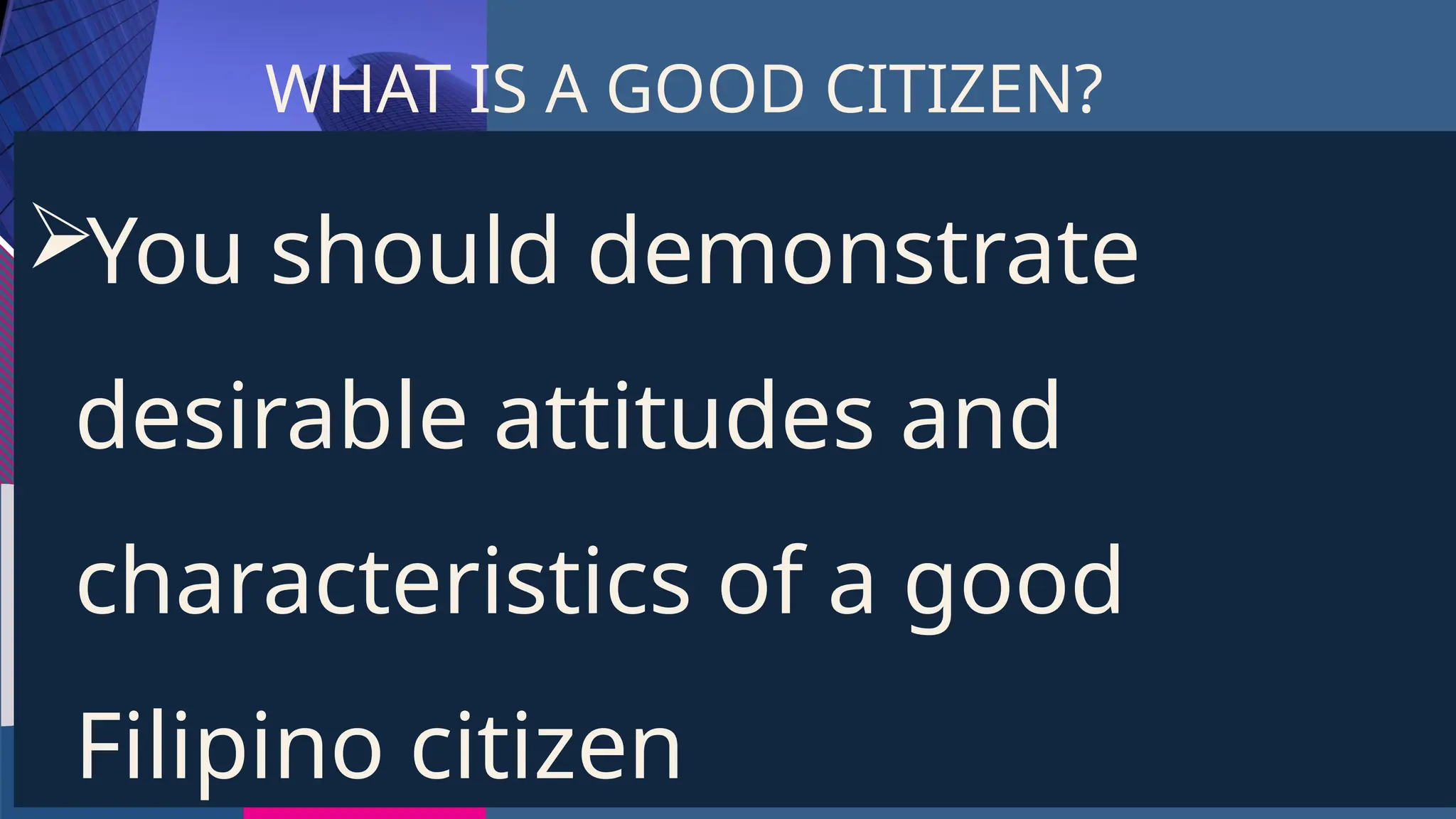 Good Filipino Citizen Values, Characters, Virtues.pptx