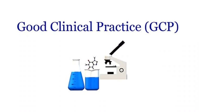Good Clinical Practice Guidelines (ICH GCP E6).ppt | Pharmaceutical ...