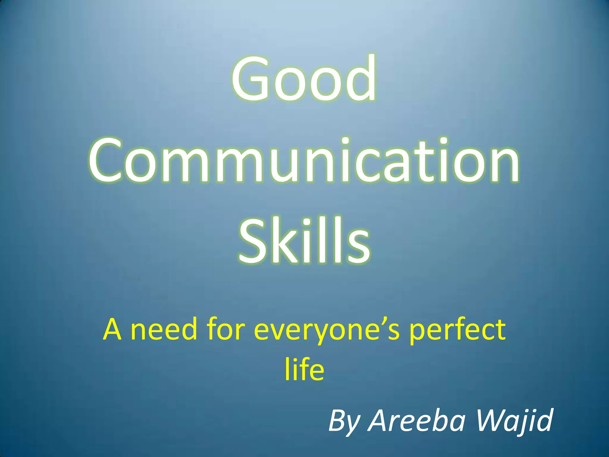 Good communication skills | PPTX