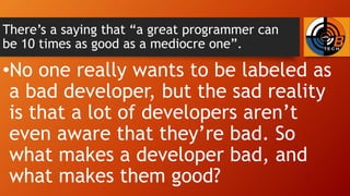 Good developers vs bad developers | PPTX