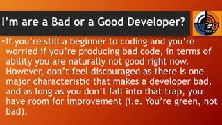 Good developers vs bad developers | PPTX