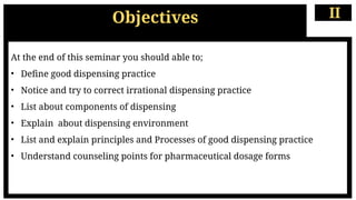 GOOD DISPENSING PRACTICE (SEMINAR) .pptx