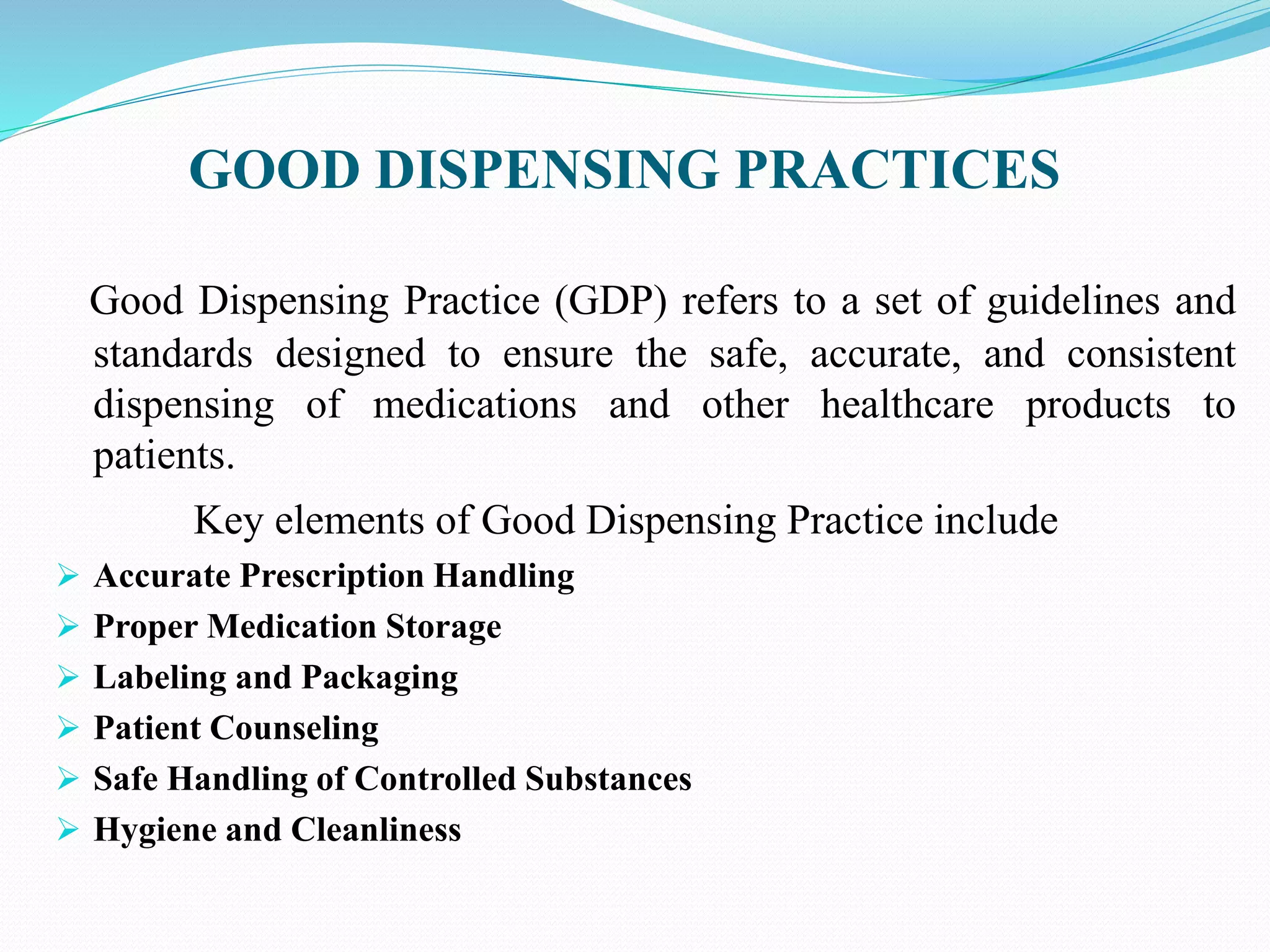GOOD DISPENSING PRACTICES (GDP).pptx