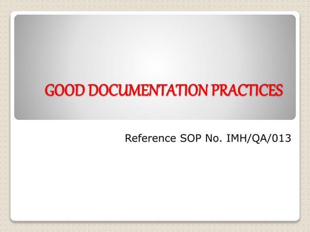 GOOD DOCUMENTATION PRACTICES.pptx